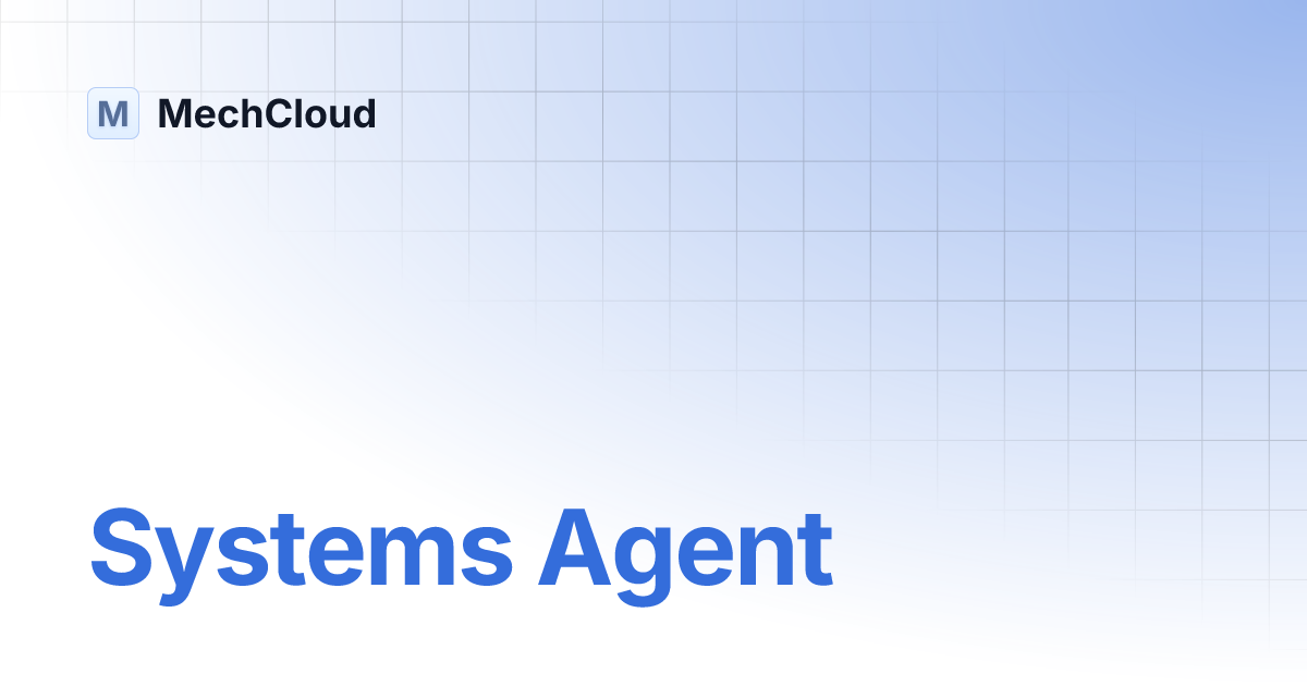 Systems Agent | MechCloud